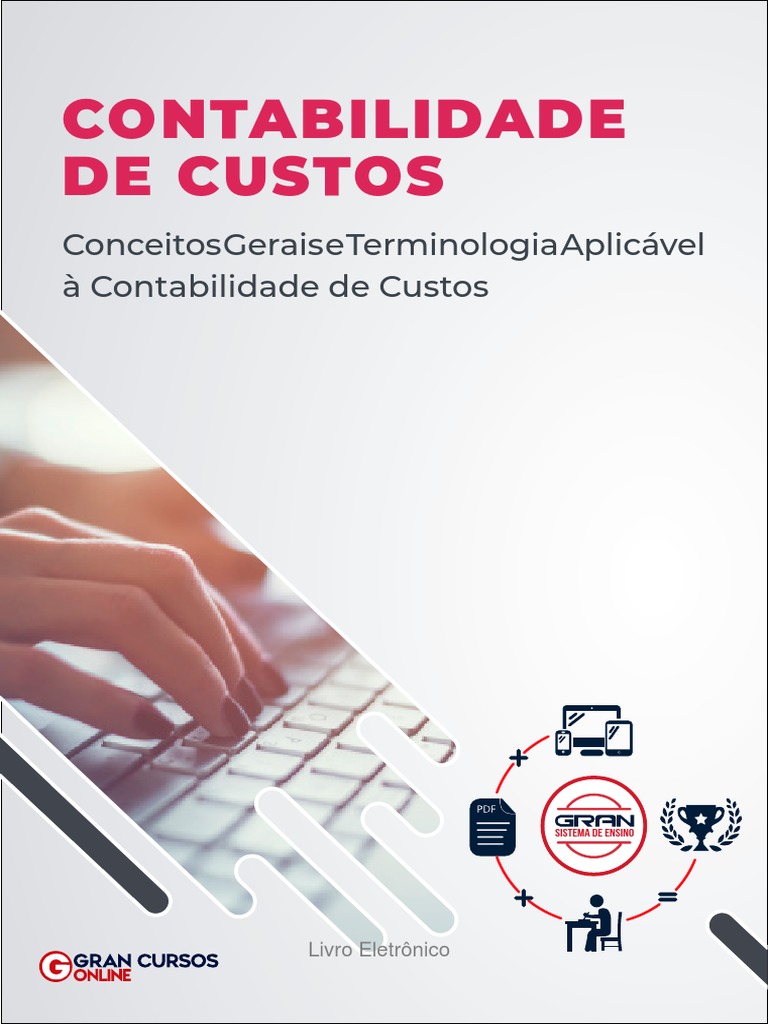 Conceitos Gerais e Terminologia Aplicavel A Contabilidade de Custos ...