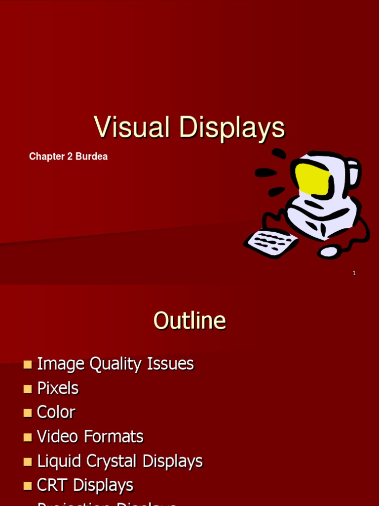 An Overview of Image Quality Issues, Display Technologies, and Visual ...
