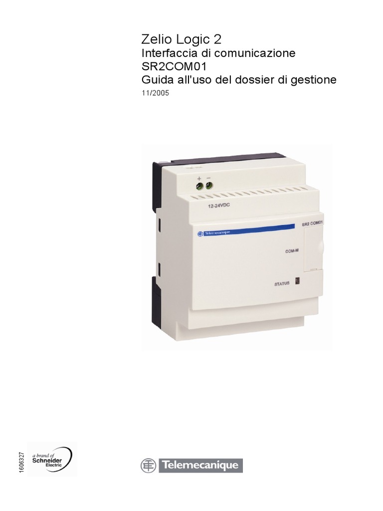 Zelio Logic 2: Interfaccia Di Comunicazione SR2COM01 Guida All'uso Del Dossier Di Gestione | PDF