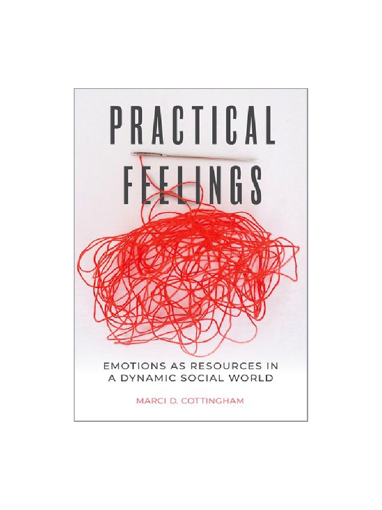 Practical Feelings Emotions As Resources | PDF