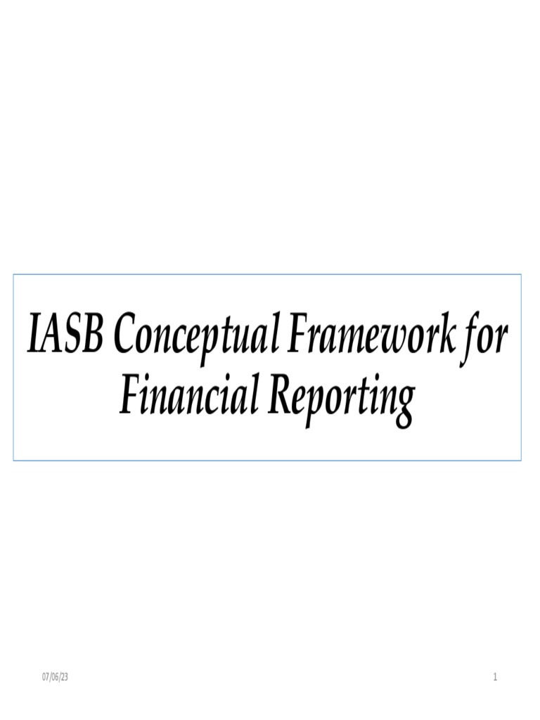 CH 1 - IASB Conceptual Framework For Financial Reporting | PDF