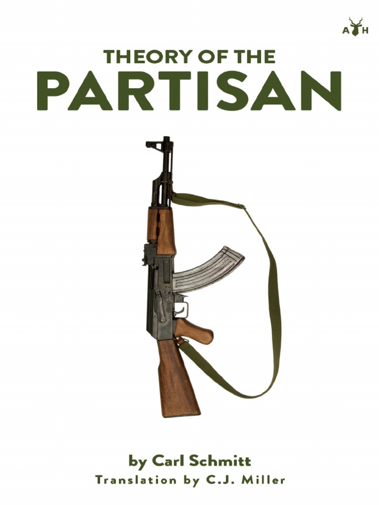 Theory of The Partisan Intermediate Commentary On The Concept of The ...
