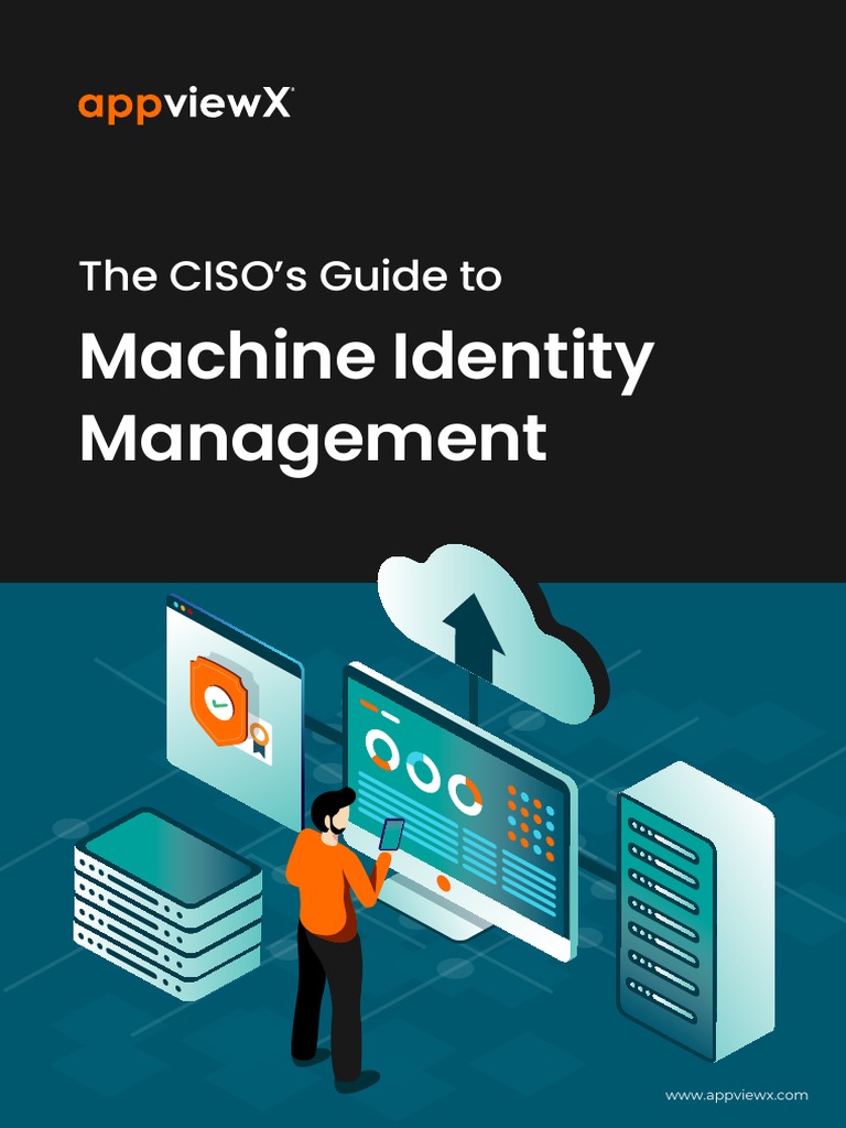 Ciso Guide To Machine Identity Management | Download Free PDF ...
