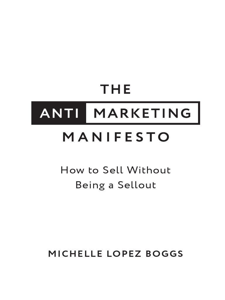 The Anti Marketing Manifesto | PDF