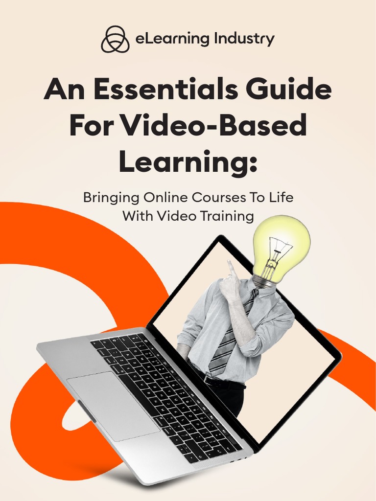 Elearning Industry An Essentials Guide For Video Based Learning ...