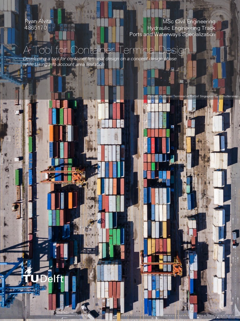 A Tool For Container Terminal Design Final Report MSC Thesis by Ryan ... A Tool For Container Terminal Design Final Report MSC Thesis by Ryan ...