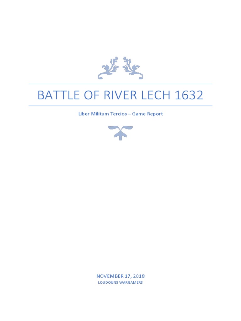 Battle-of-River-Lech-1632-2018-Game-Report | PDF | Military | Warfare