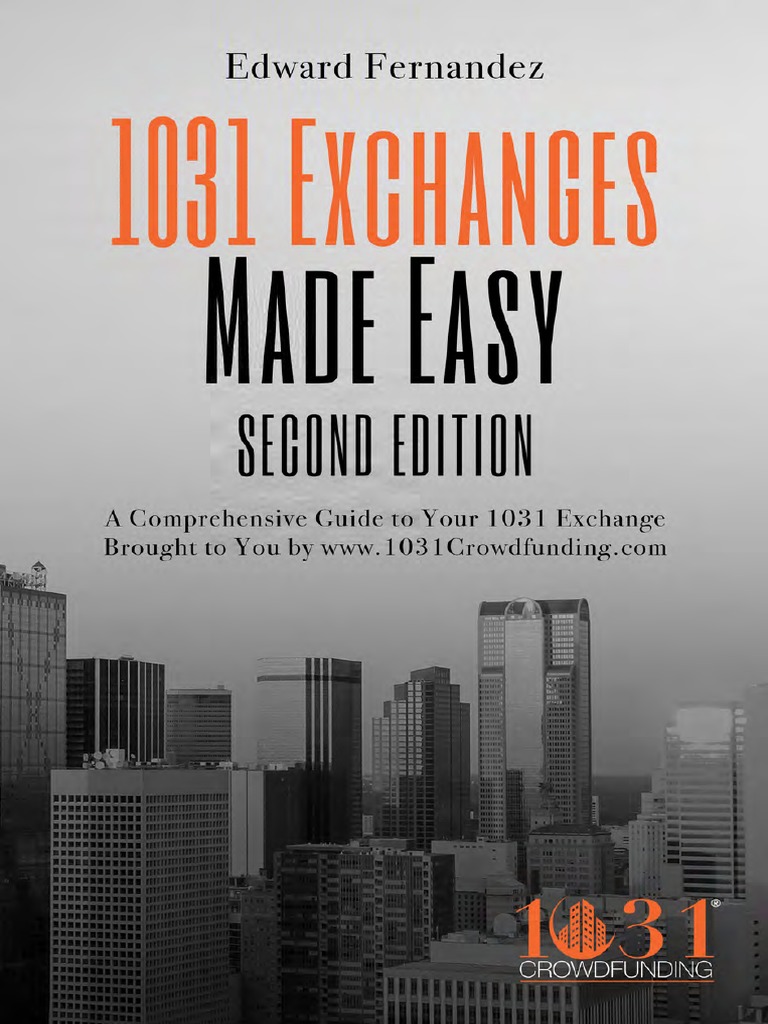 1031-Exchanges-Made-Easy-Second-Edition | PDF | Capital Gain | Depreciation