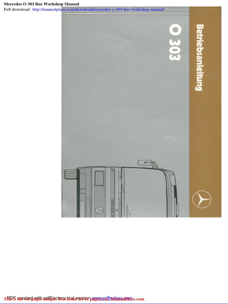 Mercedes o 303 Bus Workshop Manual | PDF