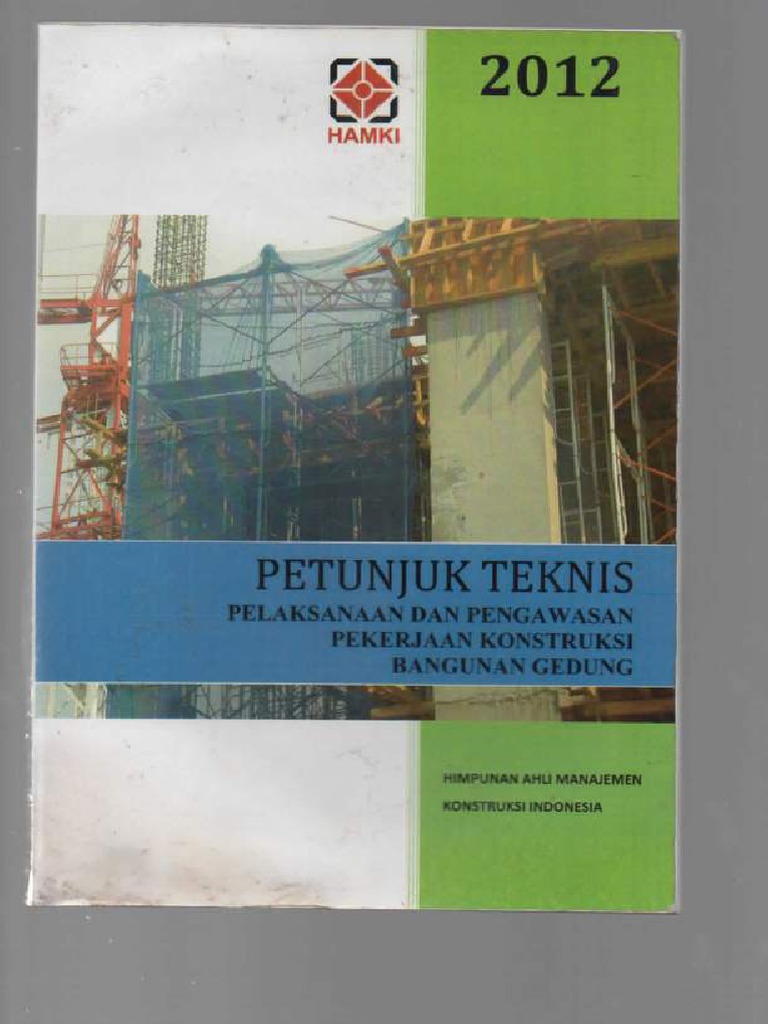 Petunjuk Teknis Pelaksanaan Dan Pengawasan Pekerjaan Konstruksi ... Petunjuk Teknis Pelaksanaan Dan Pengawasan Pekerjaan Konstruksi ...