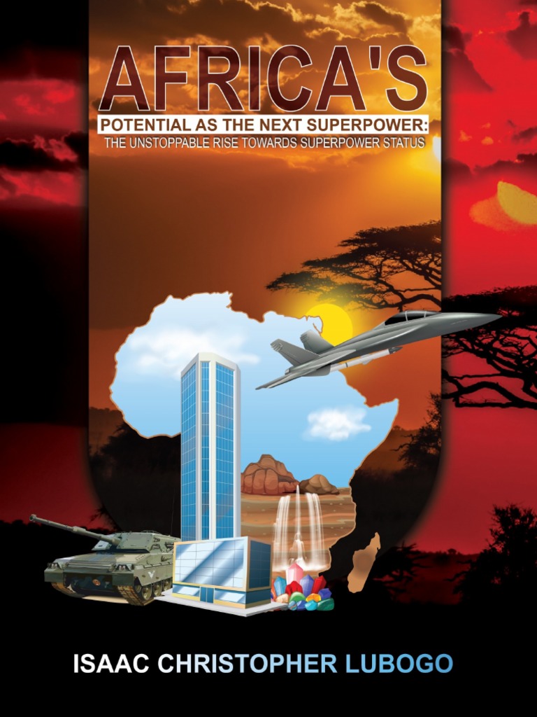 Africa Is The Next Super Power by Isaac Christopher Lubogo | PDF ...