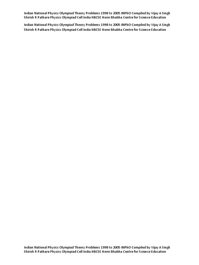 Indian National Physics Olympiad Theory Problems 1998 To 2005 Inpho ... Indian National Physics Olympiad Theory Problems 1998 To 2005 Inpho ...
