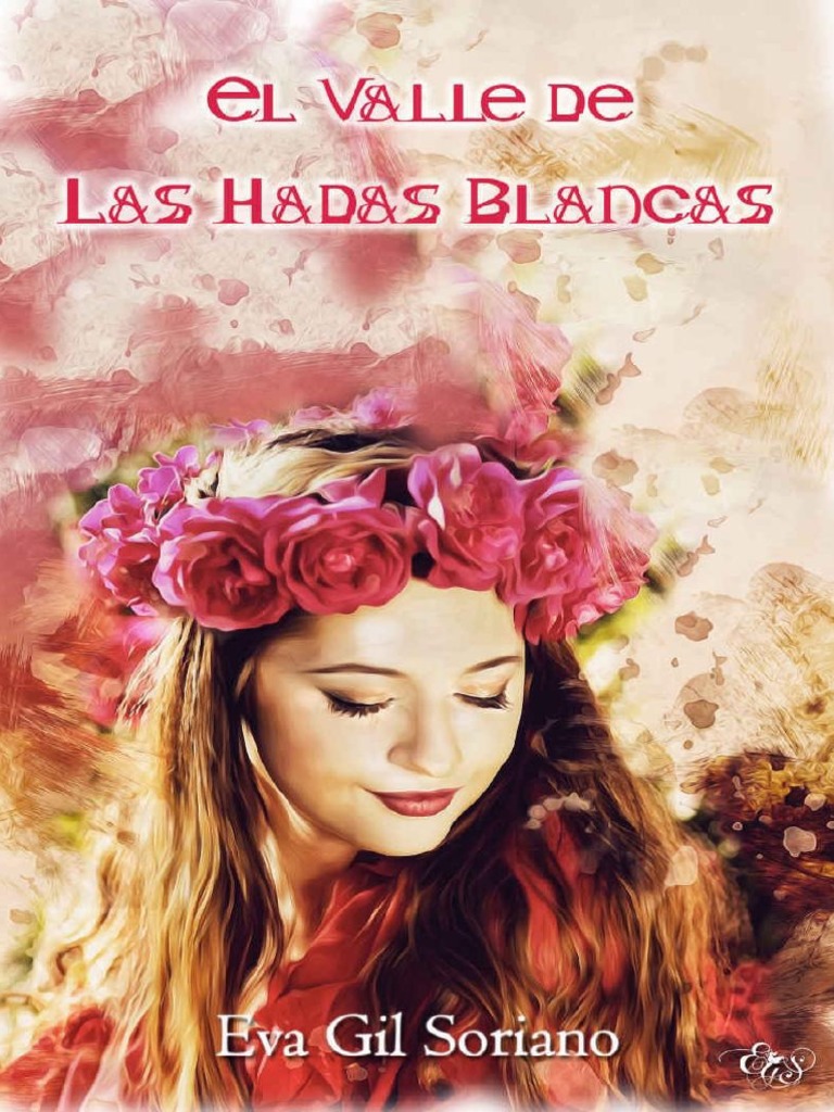 El Valle de Las Hadas Blancas - Eva Gil Soriano PDF | PDF | David | Hadas