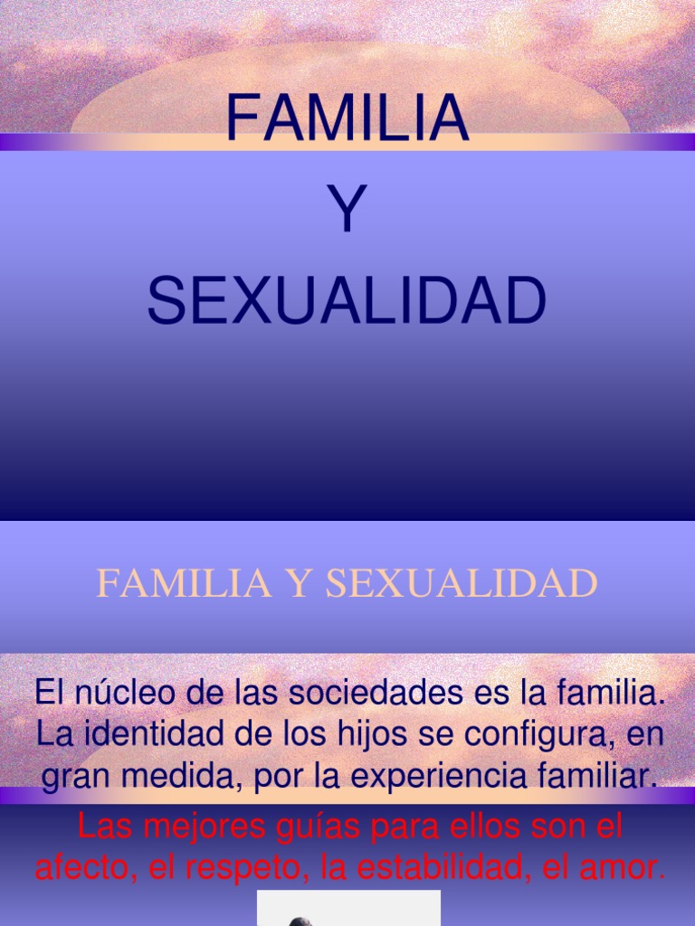 Familia Y Sexualidad Familia La Sexualidad Humana