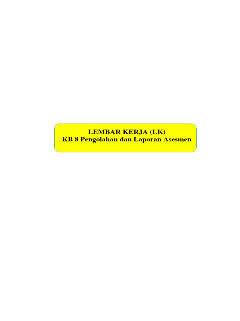 LK KB 8 - Pengolahan Dan Laporan Asesmen - WINANTI KR (PAI-10) | PDF