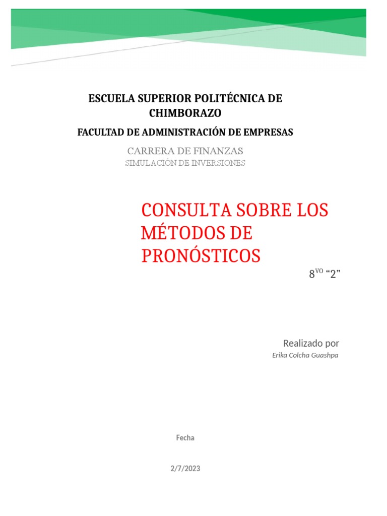 Metodos de Prónosticos Financieros - Erika - Colcha - Octavo - 2 - Espoch - Simulación de ...