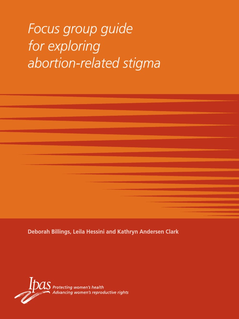 IPAS - Focus Groups For Exploring Stigma | PDF | Social Stigma | Abortion