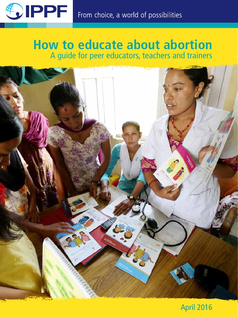 IPPF - How To Educate About Abortion | PDF | Abortion | Reproductive Rights