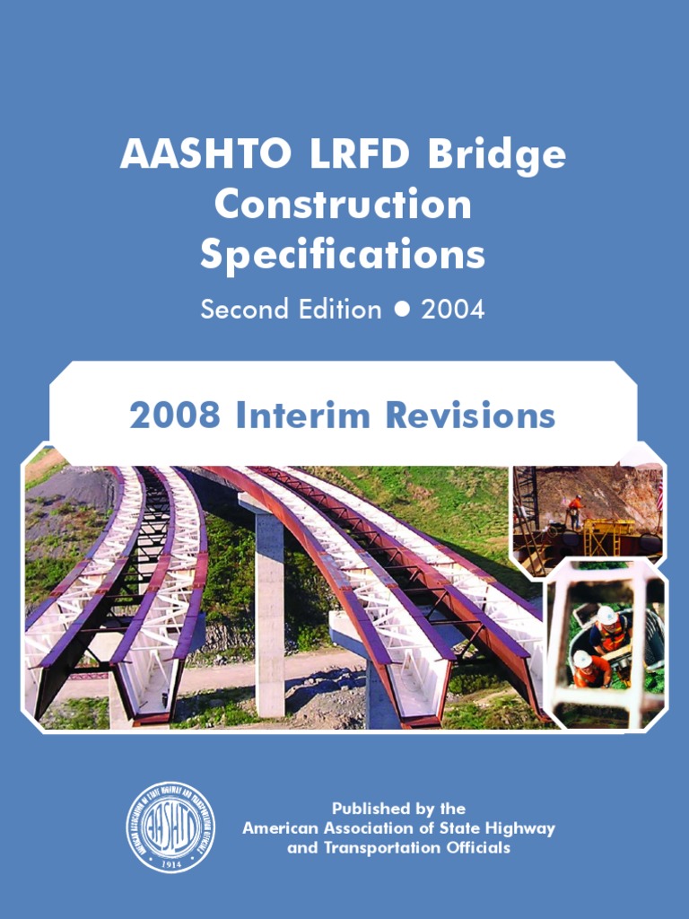 AAHTO LRFD Construction Specifications 2nd Edition 2004 - 2008 ...