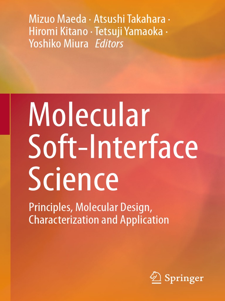 Soft-Interface Science: Principles, Molecular Design, Characterization ... Soft-Interface Science: Principles, Molecular Design, Characterization ...
