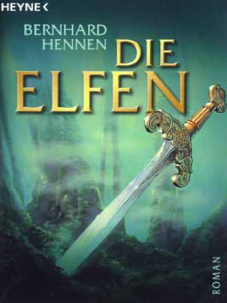 Hennen, Bernhard - Die Elfen 1 - Die Elfen | PDF
