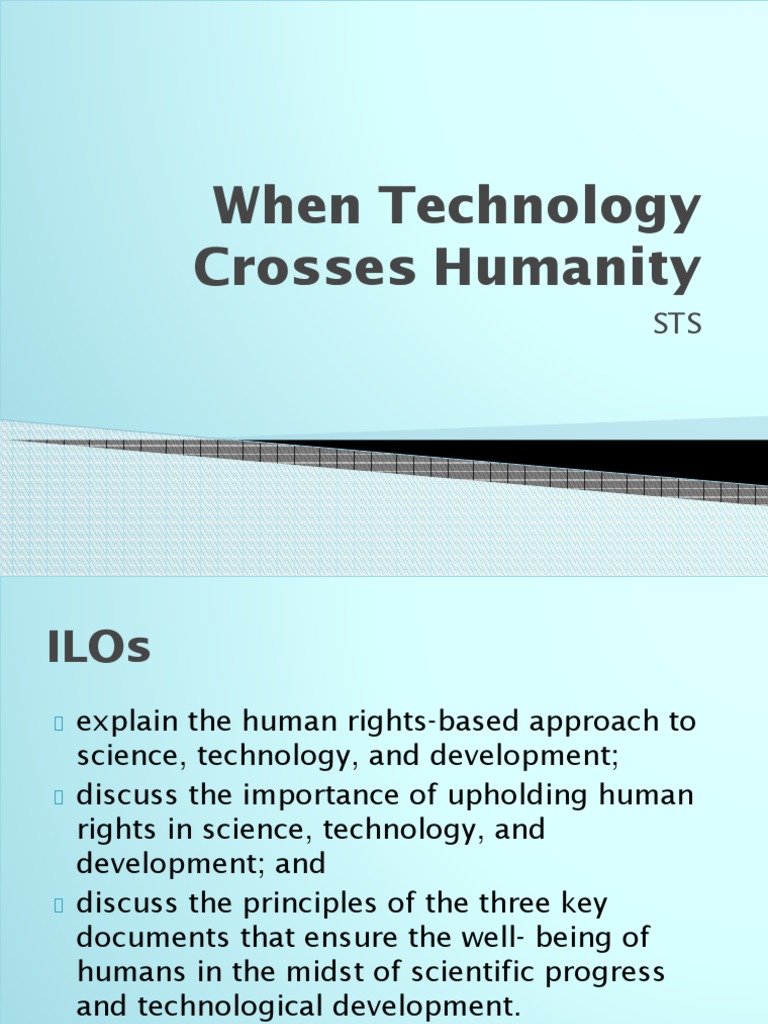 STS NEW When Technology Crosses Humanity | PDF | Human Rights | Rights