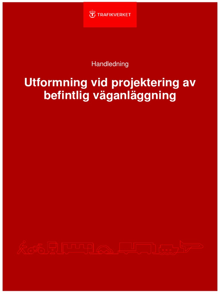 Utformning Vid Projektering Av Befintlig Väganläggning | PDF