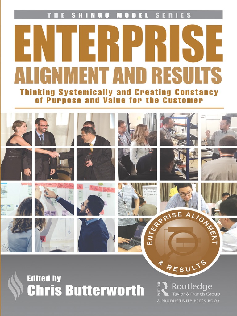 4-Enterprise Alignment and Results Thinking Systemically and Creating Constancy of Purpose and ...