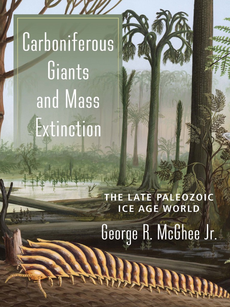 Carboniferous Giants and Mass Extinction The Late Paleozoic Ice | PDF