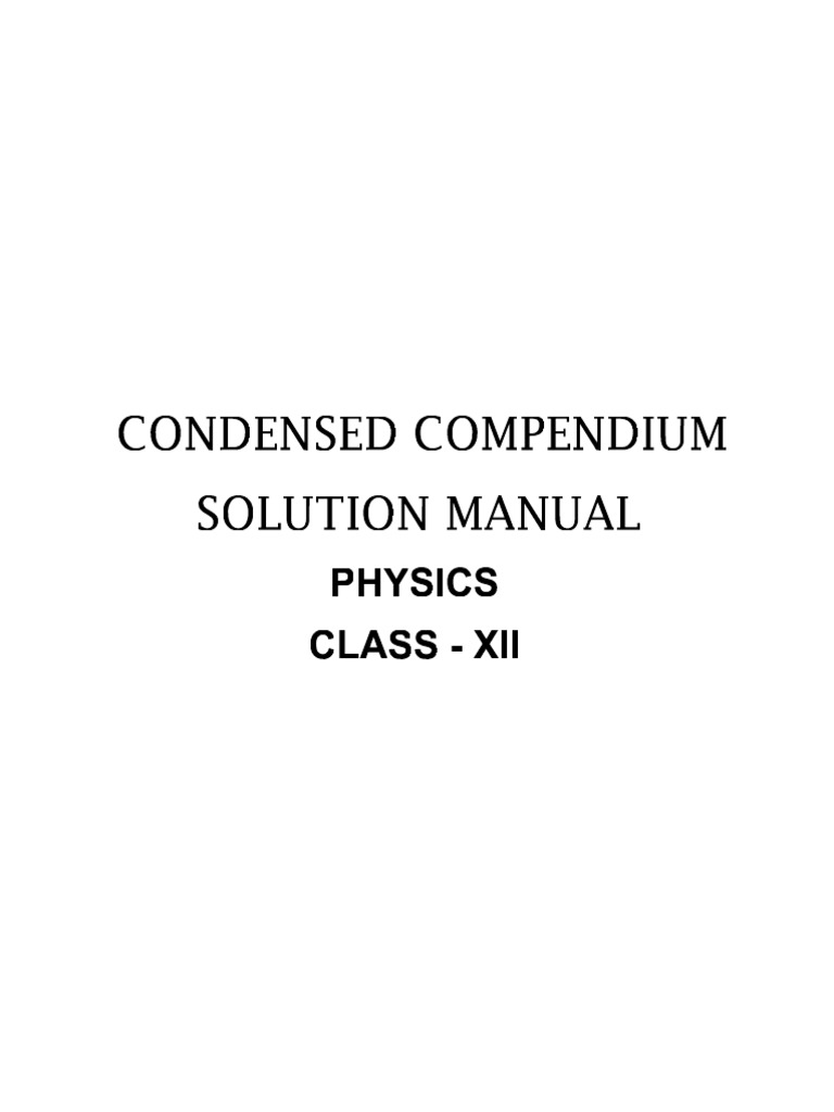 1 Condensed Compendium Physics Class 12 | PDF