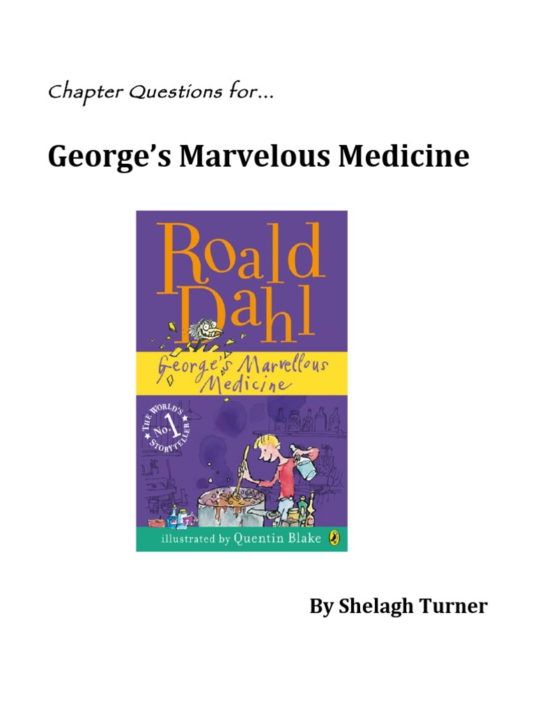 George's Marvelous Medicine: Chapter Questions For | PDF | Self ...