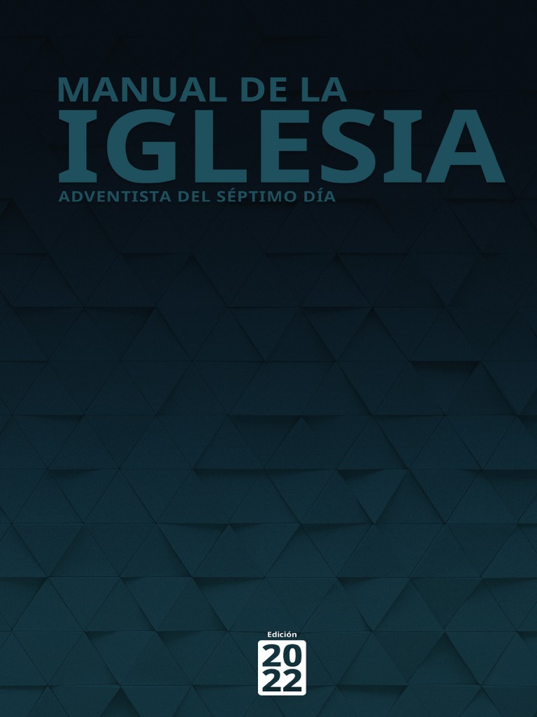 MANUAL DE IGLESIA ADVENTISTA 2022 | PDF