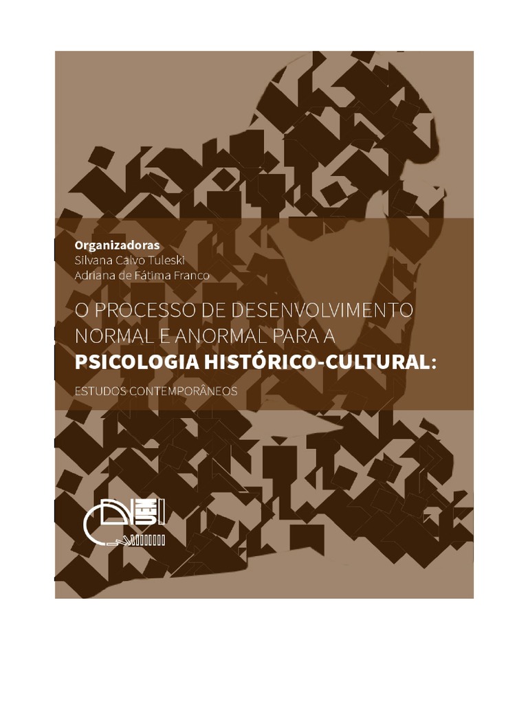 O Processo de Desenvolvimento Normal e Anormal para A Psicologia Histã ...
