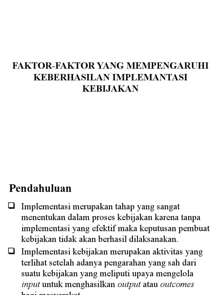 Faktor Yang Mempengaruhi Keberhasilan Implementasi Kebijakan | PDF Faktor Yang Mempengaruhi Keberhasilan Implementasi Kebijakan | PDF
