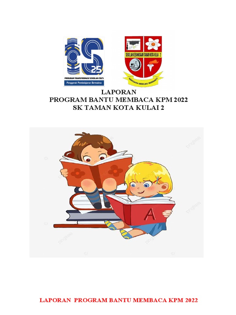 LAPORAN PROGRAM MEMBACA KPM 2022 SK TAMAN KOTA KULAI 2 | PDF