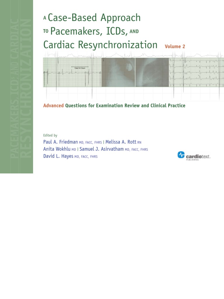 Case-Based Pace, ICDs, and CRT Volume 2 | PDF | Artificial Cardiac ...