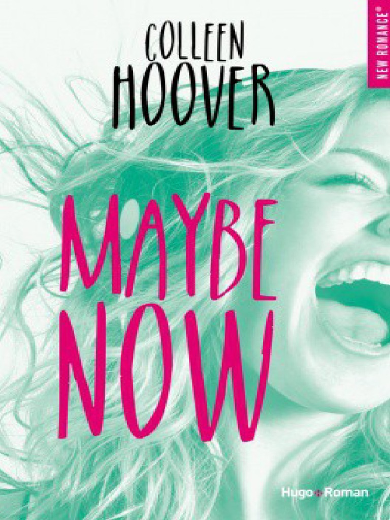 Maybe Now Colleen Hoover | PDF | Baiser | Sourire