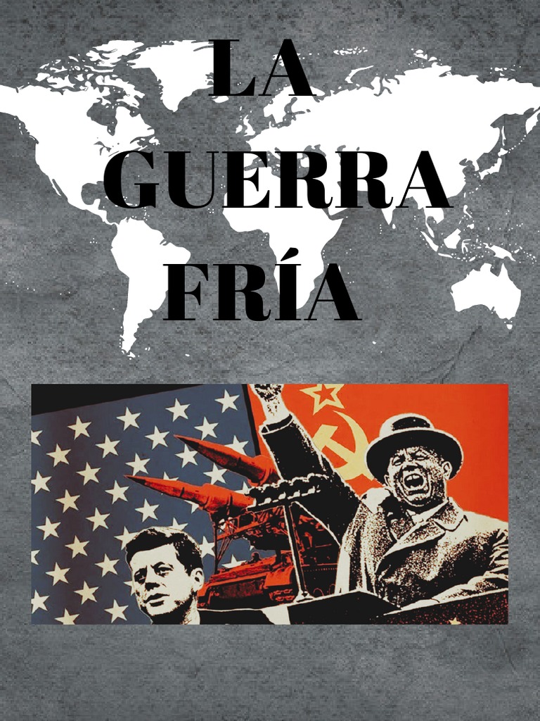 Guerra Fria Dossier | PDF | Guerra Fría | Unión Soviética