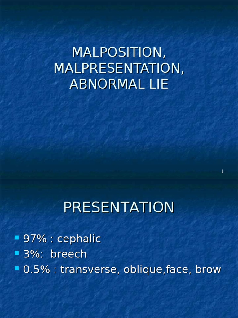 Malpresentation and Malposition Overview | PDF | Childbirth | Motherhood