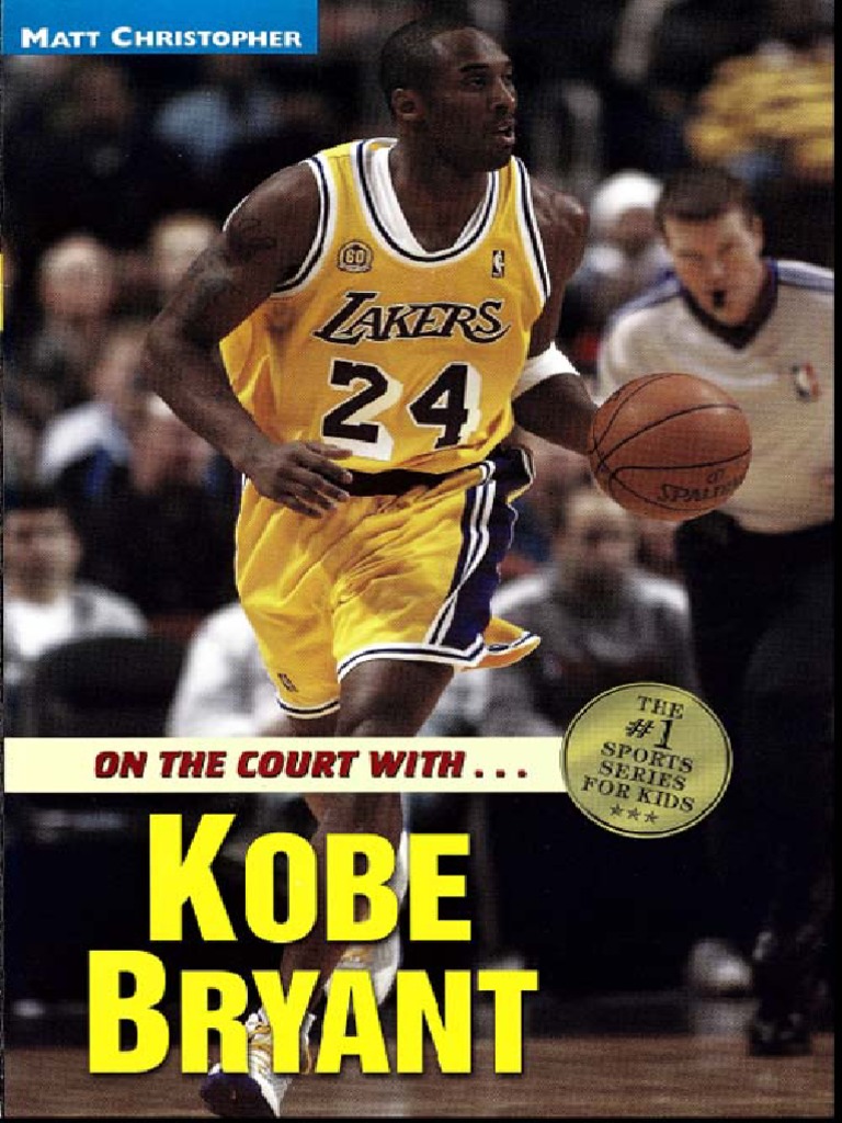 On The Court With... Kobe Bryant by Christopher Matt | PDF | Kobe Bryant | Sports