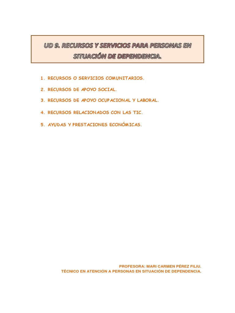 Resumen UD 9. Recursos y Servicios para Personas en Situación de Dependencia. Información Al ...