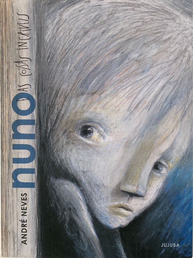 Nuno e As Coisas Incriveis - AndreÌ Neves | PDF