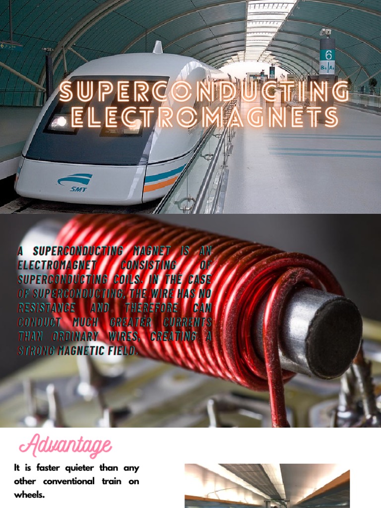 A superconducting magnet is an electromagnet consisting of coils of ...