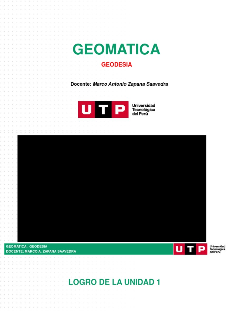 S01.s1 - Geomatica - Principios, Aplicaciones y Sistemas de Referencia ...