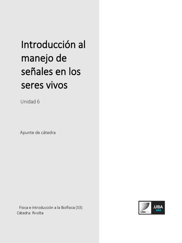 U6 - Introducción Al Manejo de Señales en Los Seres Vivos - Física e ...