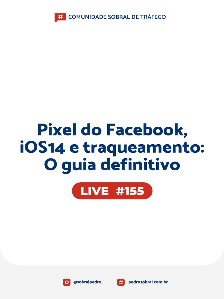 155 - Live #155 - Pixel Do Facebook, IOS14 e Traqueamento | PDF ...