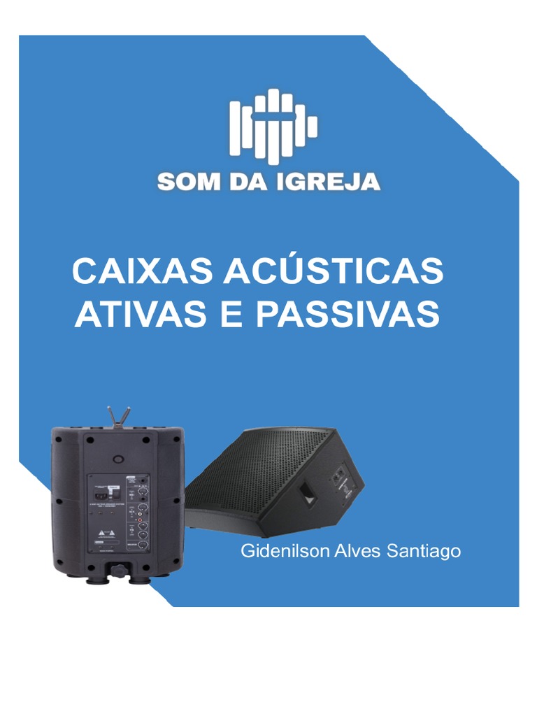 04 - Caixas Acústicas Ativas e Passivas | PDF