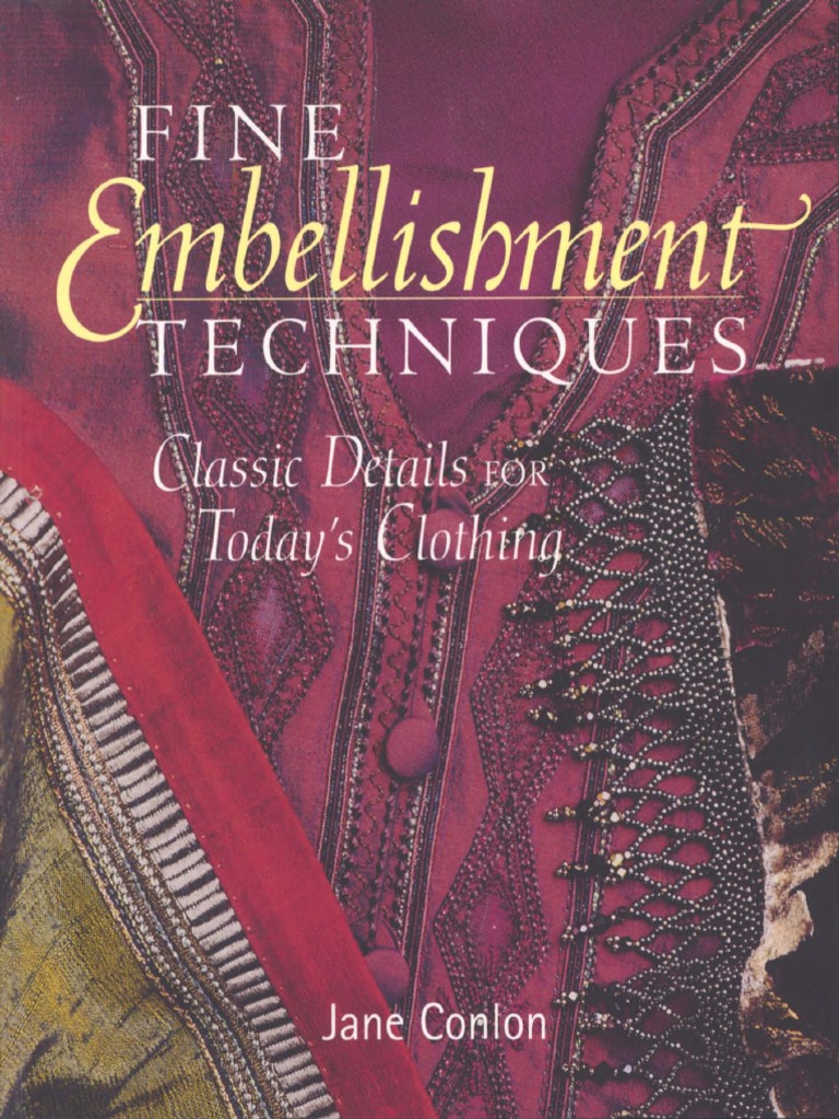 Fine Embellishment Techniques | PDF | Textiles | Crafts