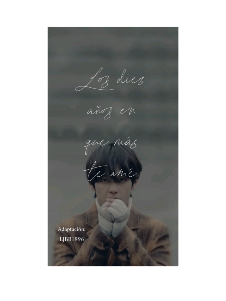 Los 10 Años en Que Más Te Amé | PDF | Amor | Sopa