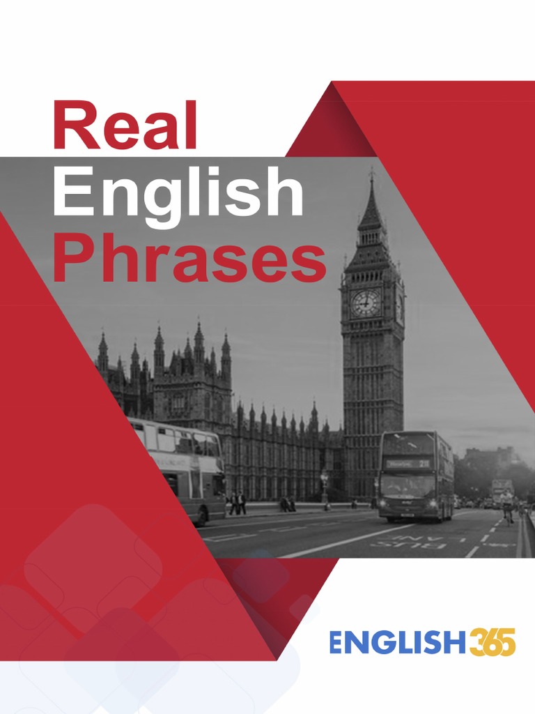 Eng 365 - Real English Phrases (+300) | PDF